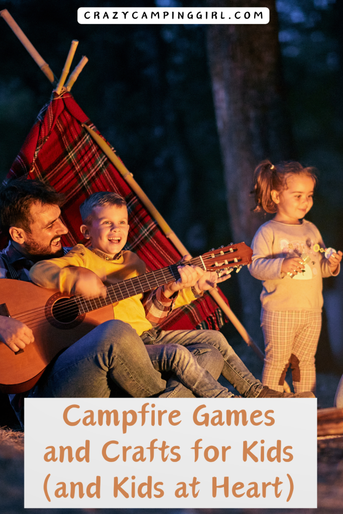 Campfire Games and Crafts for Kids (and Kids at Heart)