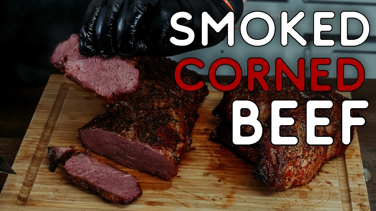 How to Smoke Corned Beef Brisket