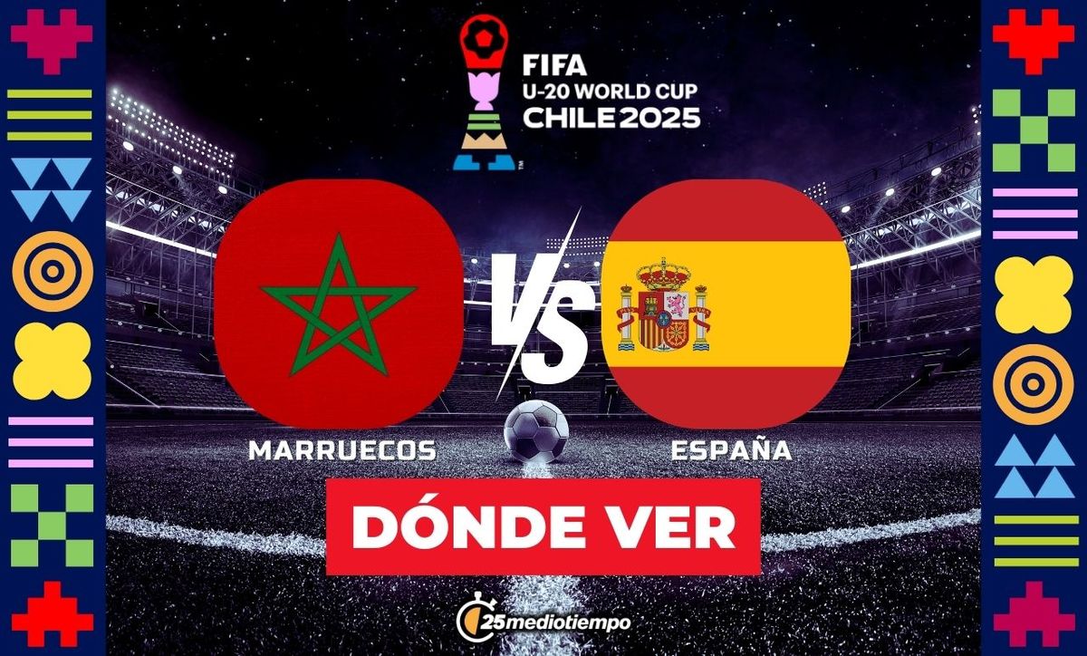 ¿Dónde VER Marruecos vs España EN VIVO? Horario y canal Mundial Sub-20 2025