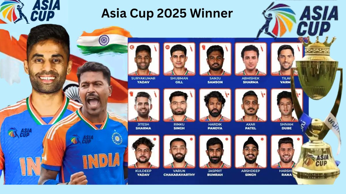 Asia Cup 2025 Winner: Who won the 17th Edition of the Asia Cup T20 ...