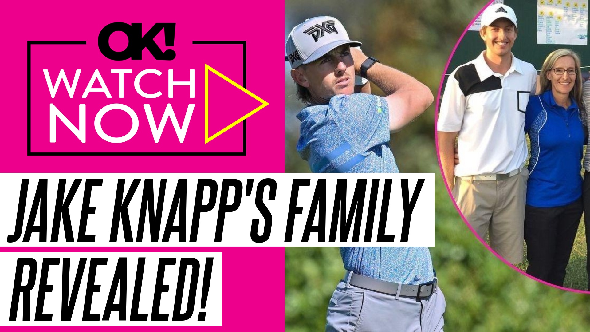 Everything to Know About Jake Knapp's Family: Meet the PGA Golfer's ...
