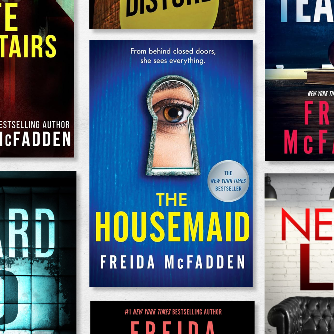 The 10 Best Books by Freida McFadden, From 'The Housemaid' to 'The Tenant'