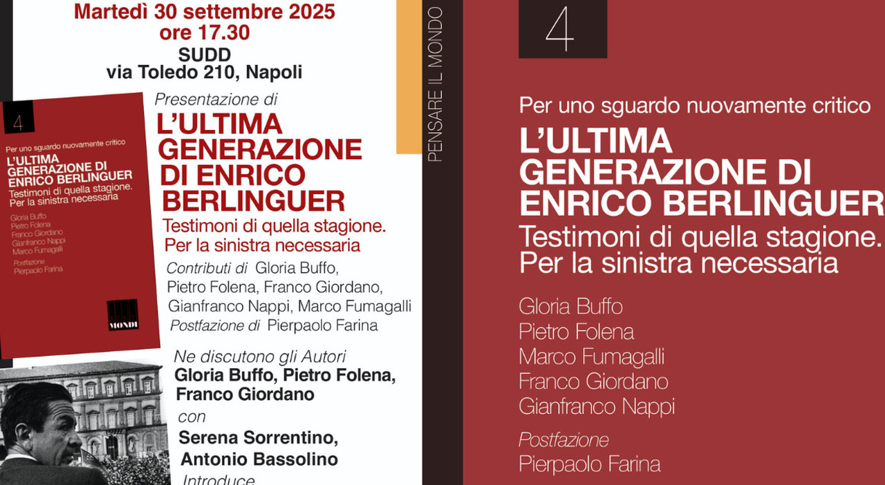 Arriva in libreria «L'ultima generazione di Enrico Berlinguer», il ...