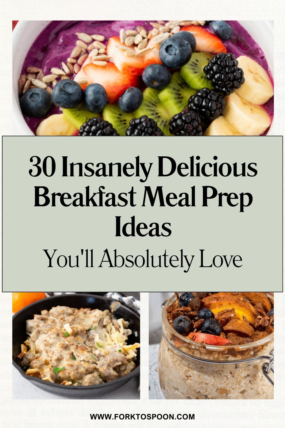 30 Insanely Delicious Breakfast Meal Prep Ideas You'll Absolutely Love