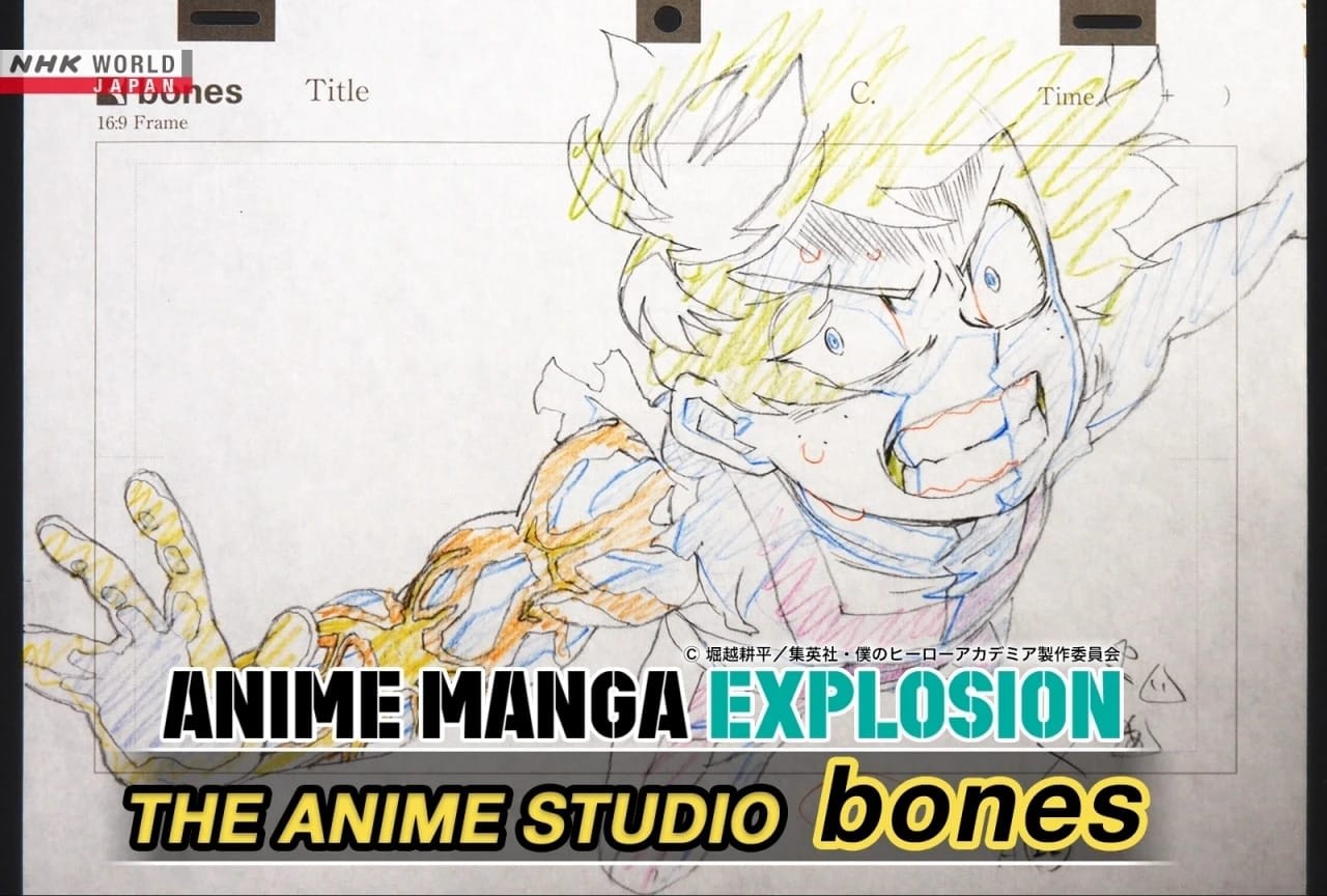 NHK's "ANIME MANGA EXPLOSION" to Feature Bones Studio on September 28th ...
