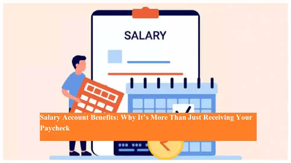 Salary Account Benefits: Why It’s More Than Just Receiving Your Paycheck