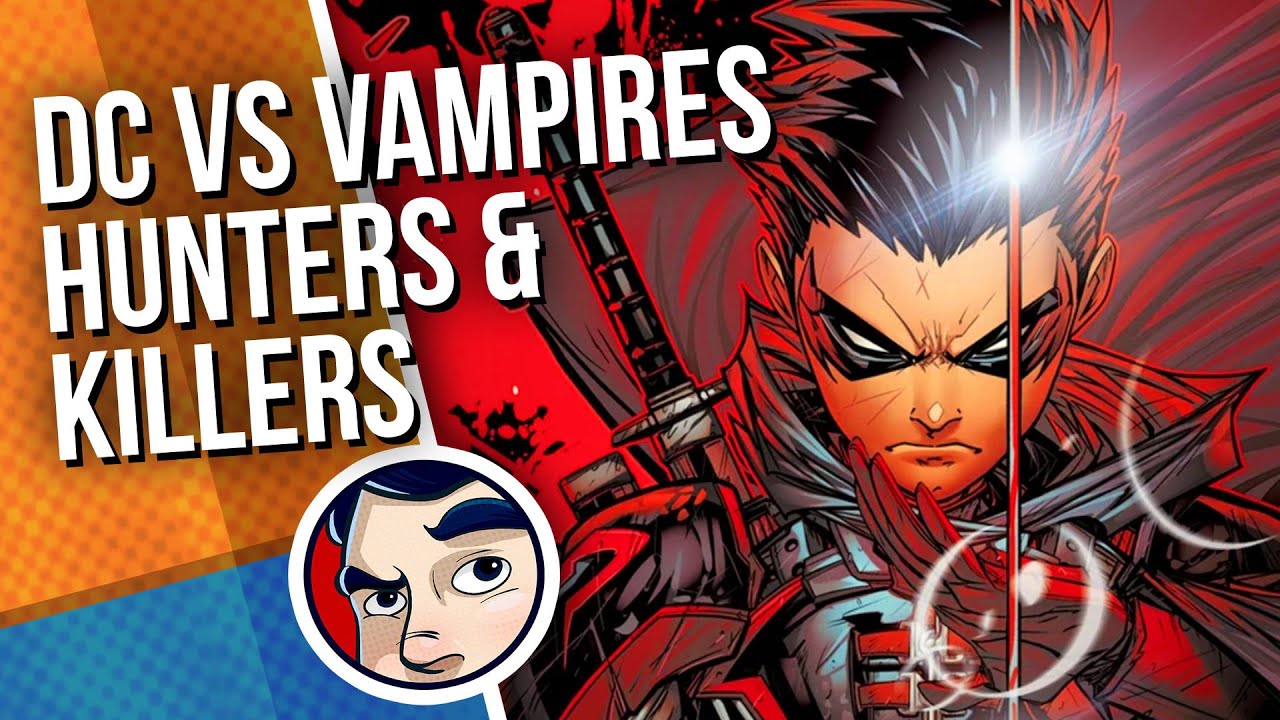 DC Vs Vampires Hunters and Killers Full Story Revealed