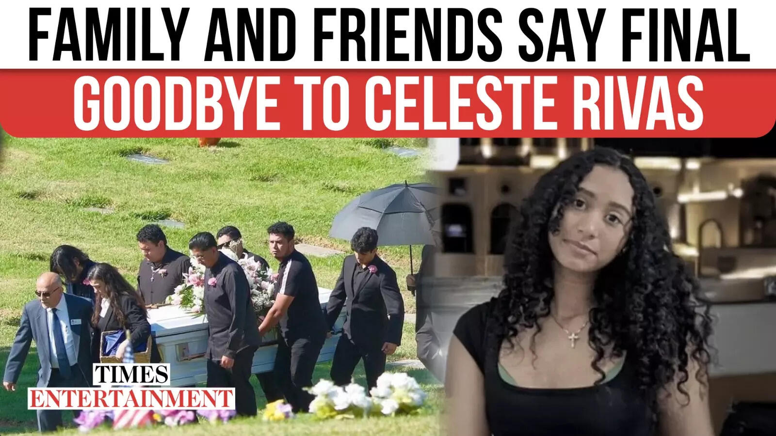 Tragic Goodbye for Celeste Rivas as Family Faces Unanswered Questions About Her Death