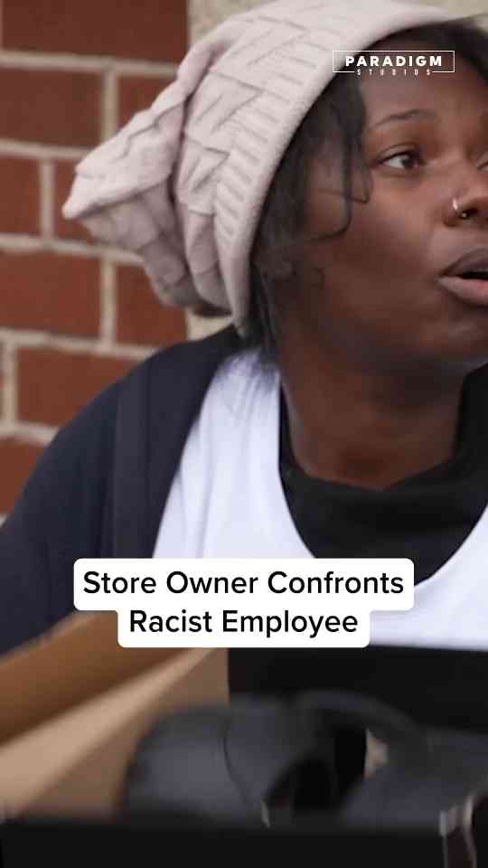 Store Owner Confronts Racist Employee