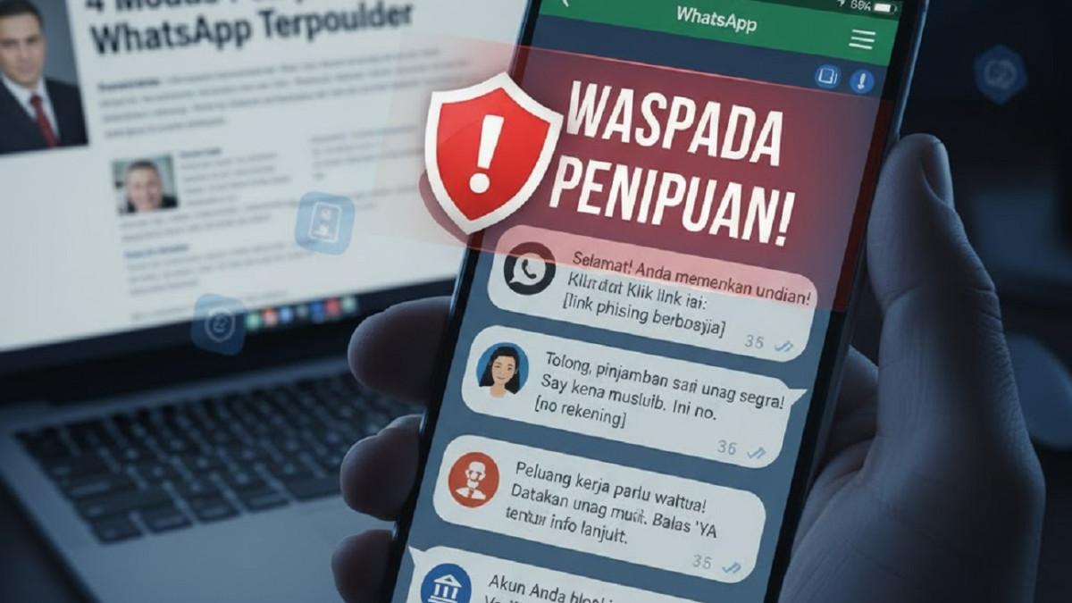 Waspadai 4 Modus Penipuan di WhatsApp yang Sering Jebak Pengguna