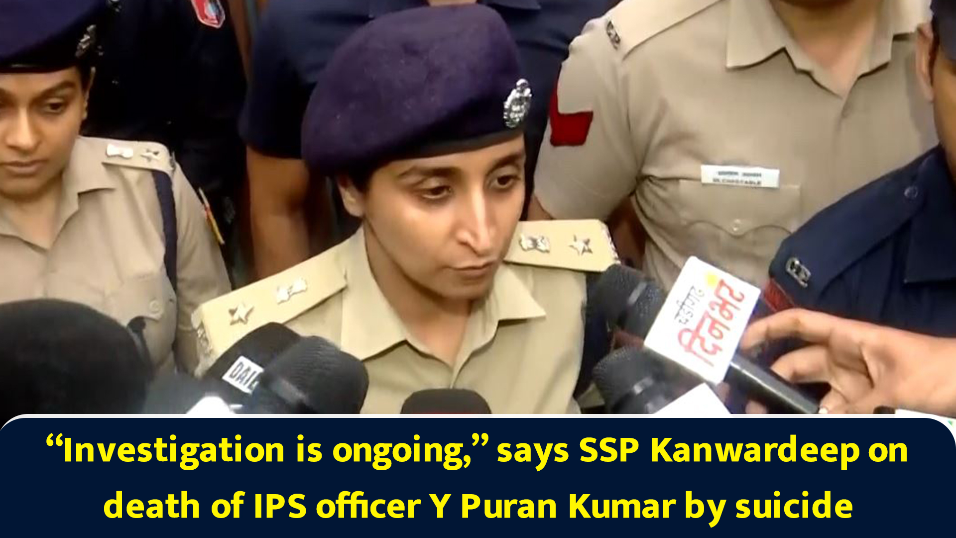 “Investigation is ongoing,” says SSP Kanwardeep on death of IPS officer Y Puran Kumar by suicide