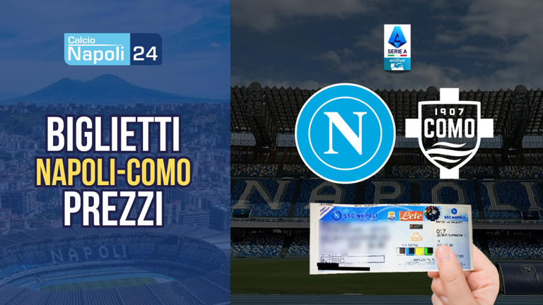 Biglietti Napoli-Como in vendita: tutti i prezzi e le promozioni per la gara al Maradona