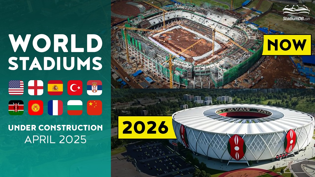 Stadiums under construction: Europe’s next football landmarks