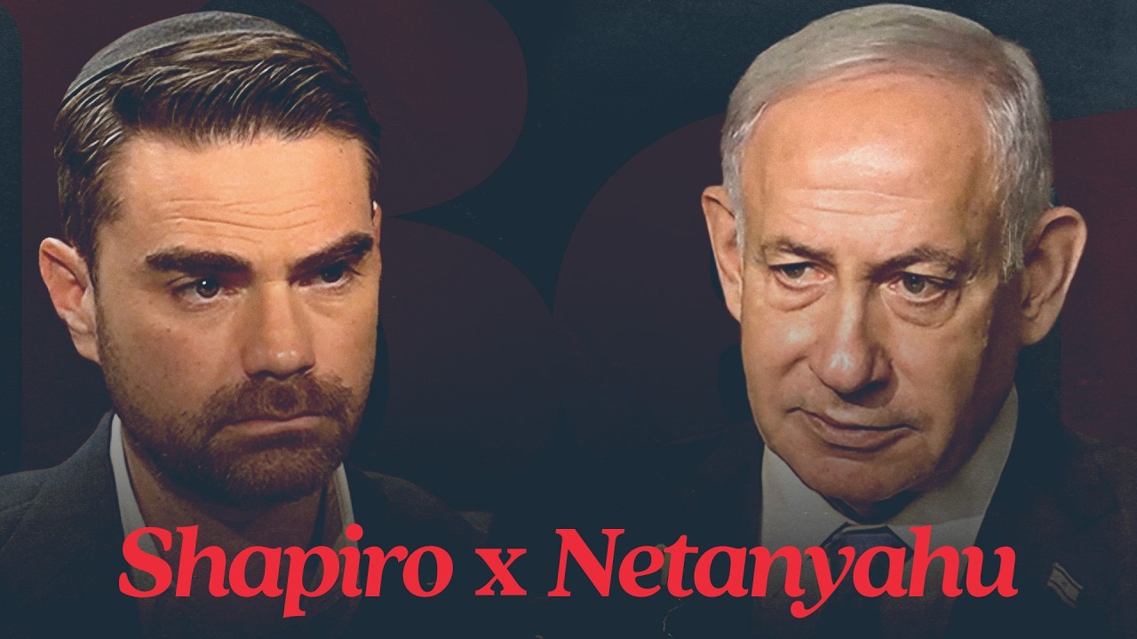 Ben Shapiro Interviews Benjamin Netanyahu