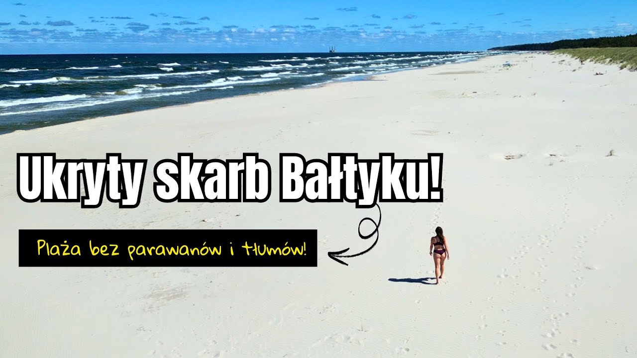 Ukryty skarb Bałtyku! Plaże bez parawanów i tłumów!