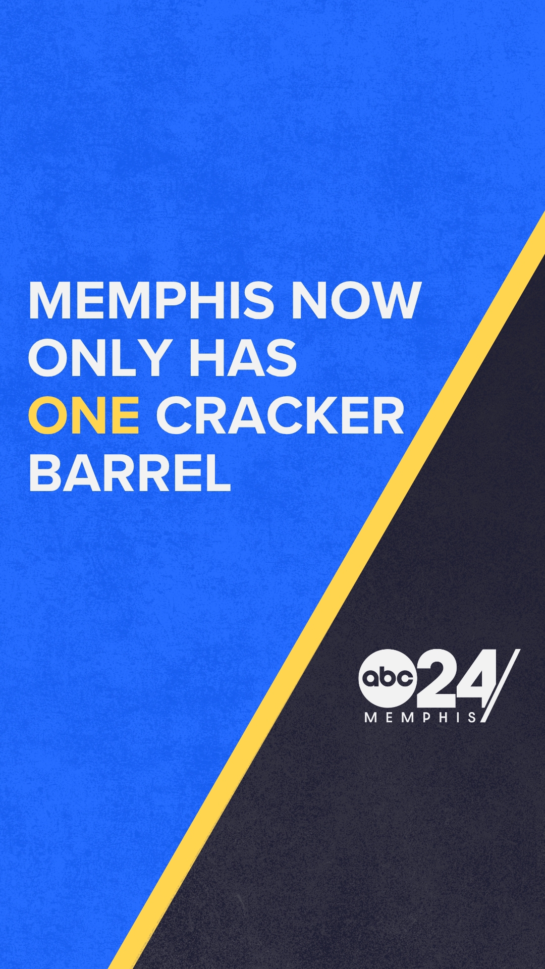 Memphis now has only one Cracker Barrel.