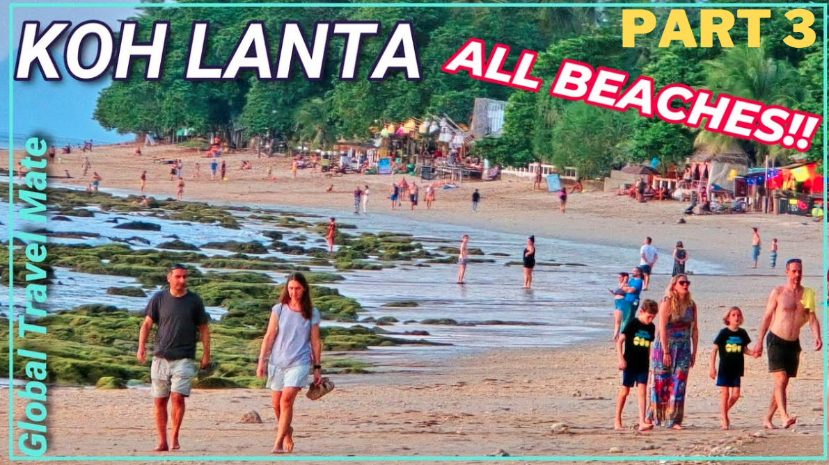 Koh Lanta Island Tour – Explore All Beaches & More! Part 3