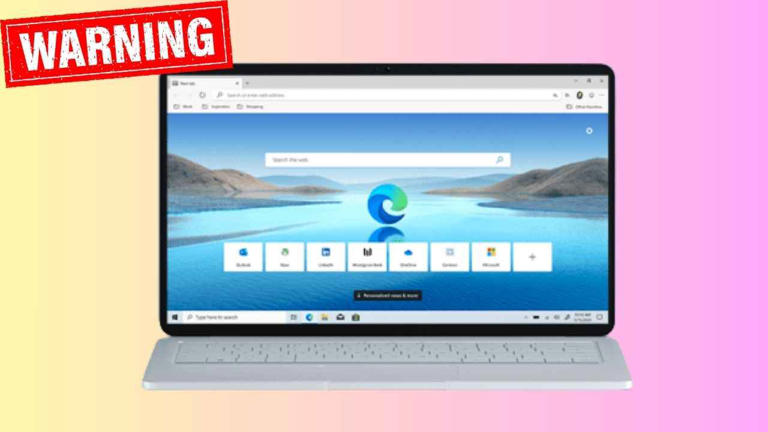 Microsoft Edge users beware! Govt issues high-risk warning over ...