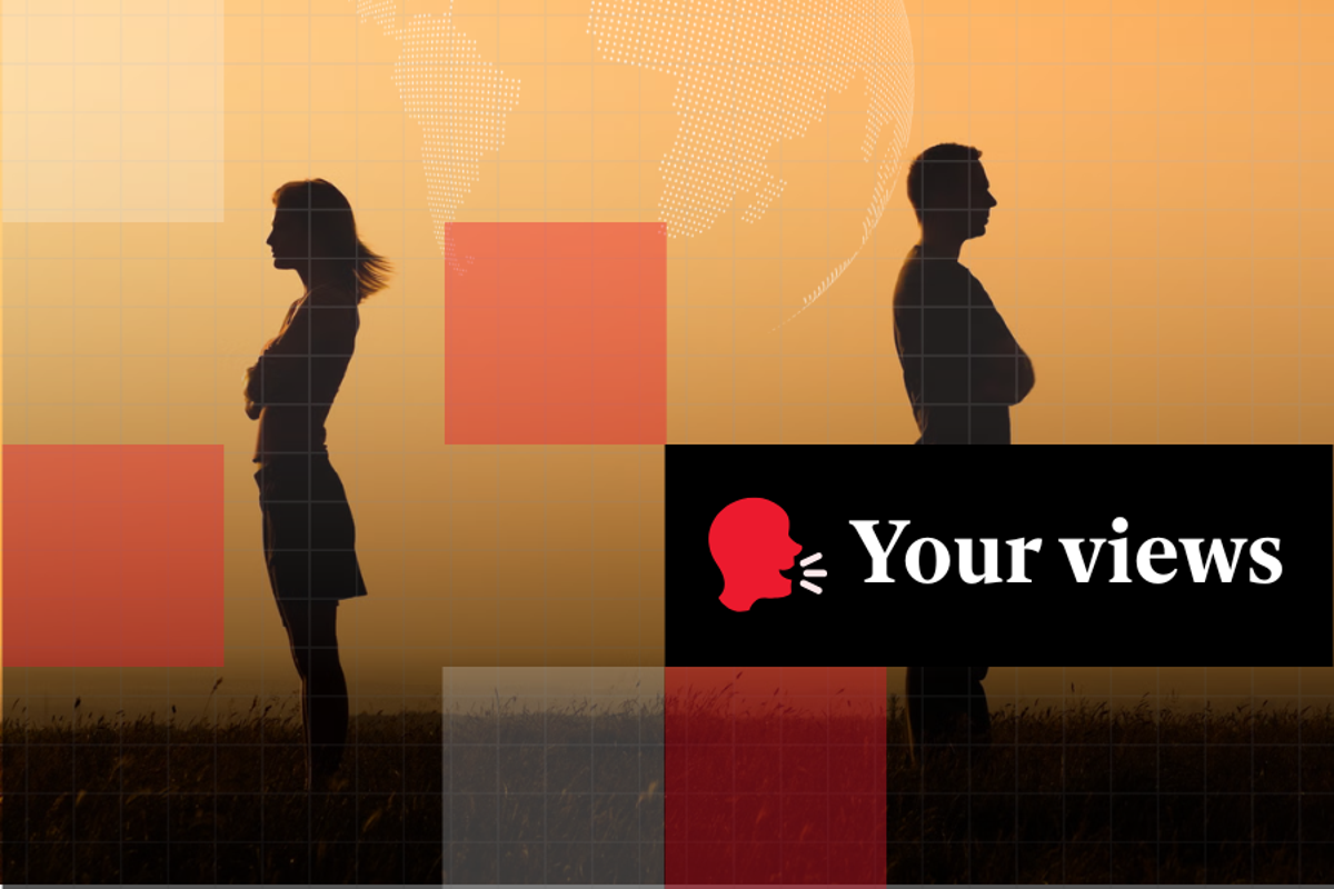 Voices: ‘Life is 100 per cent better without her’: Readers share ...