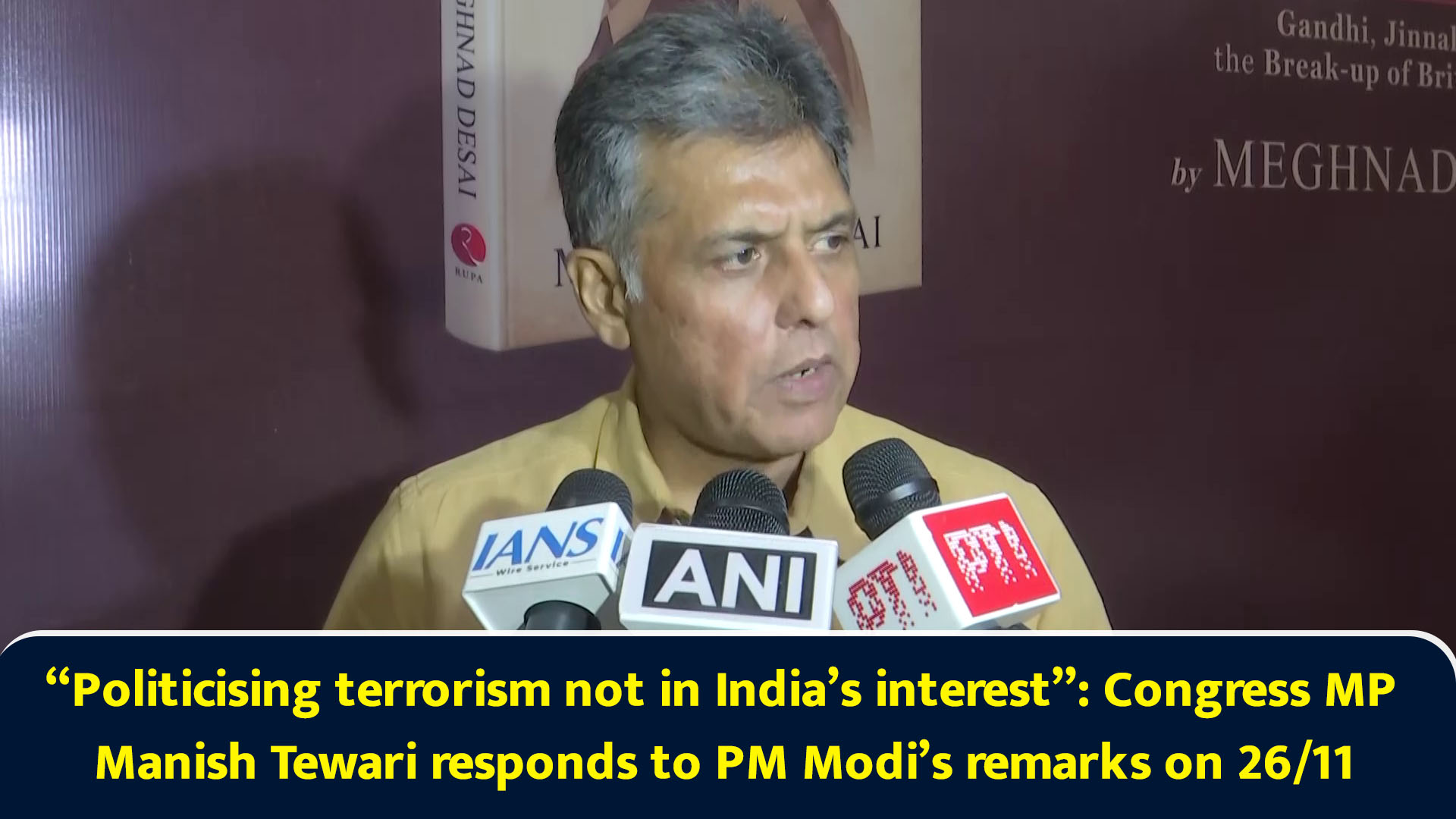 “Politicising terrorism not in India’s interest”: Congress MP Manish ...
