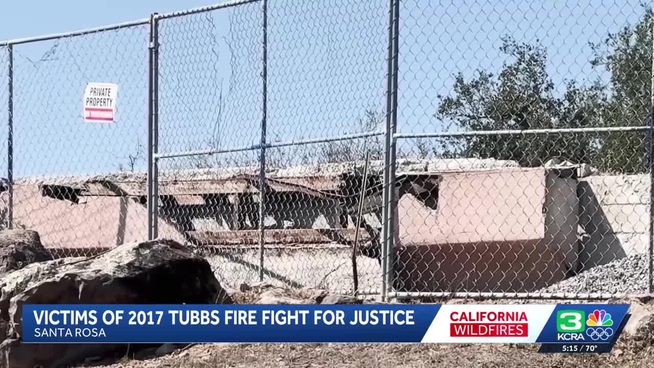 Tubbs fire victims continue to fight for justice 8 years later