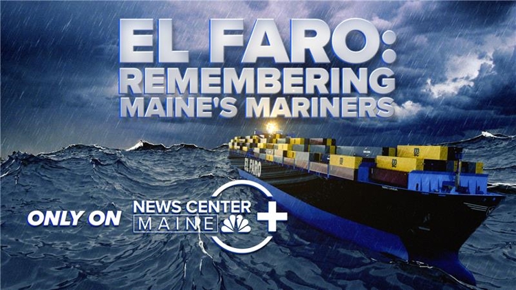 'El Faro: Remembering Maine's Mariners' now on NEWS CENTER Maine+