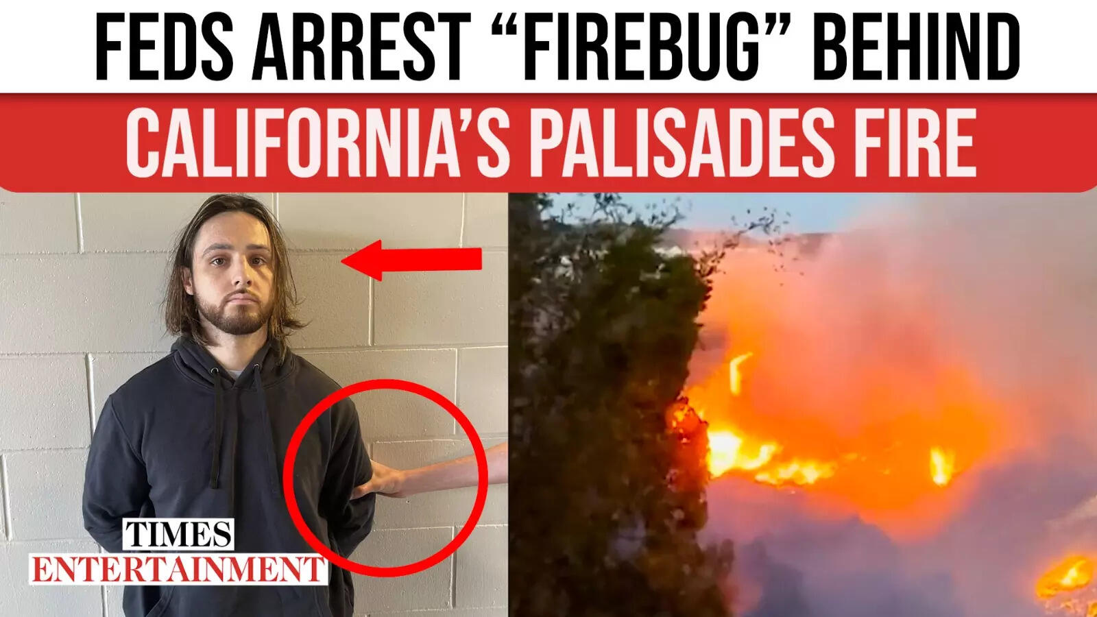 Feds Arrest ‘Firebug’ Who Sparked Deadly Palisades Fire: These Creepy AI Images Gave Him Away