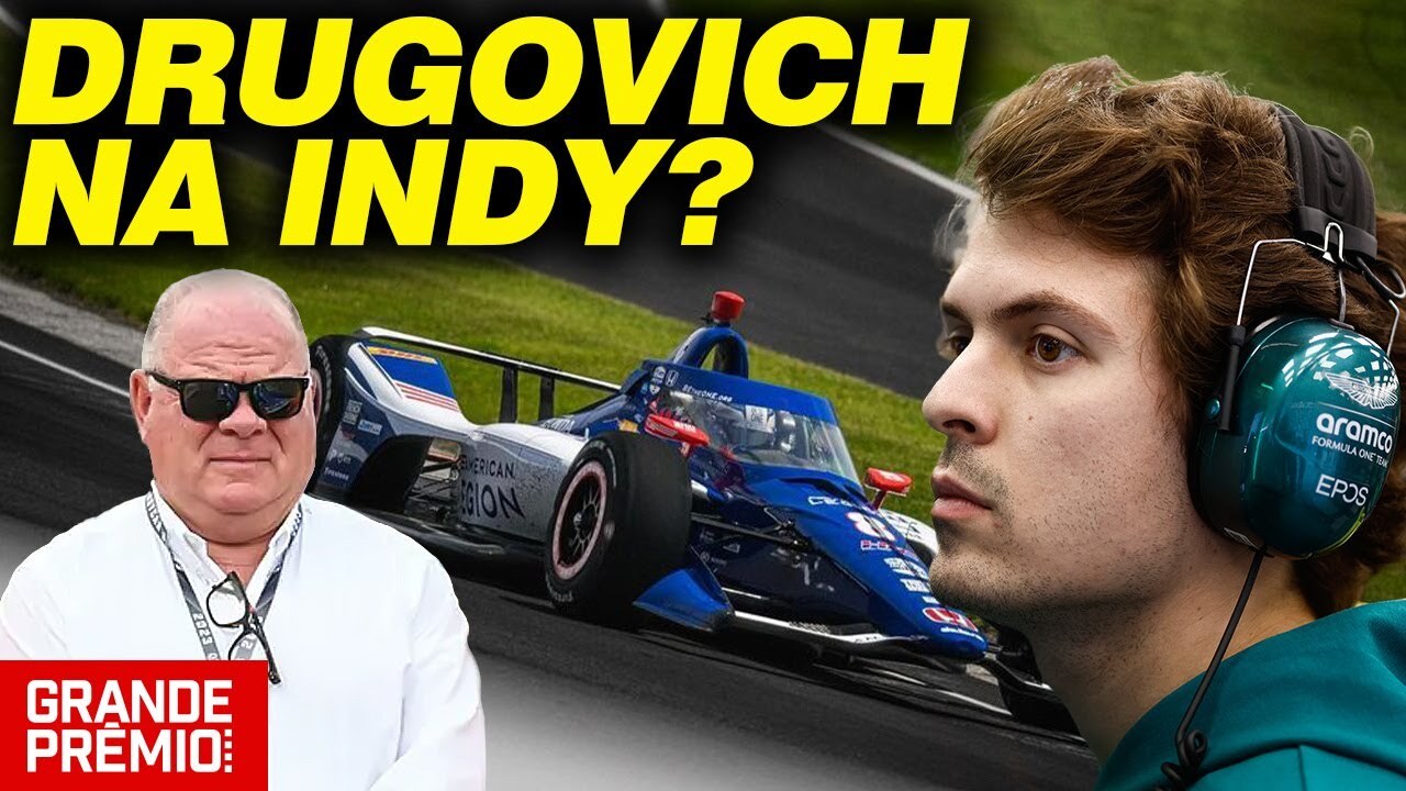 DRUGOVICH na INDY? O que significa TESTE NA GANASSI? | GP às 10