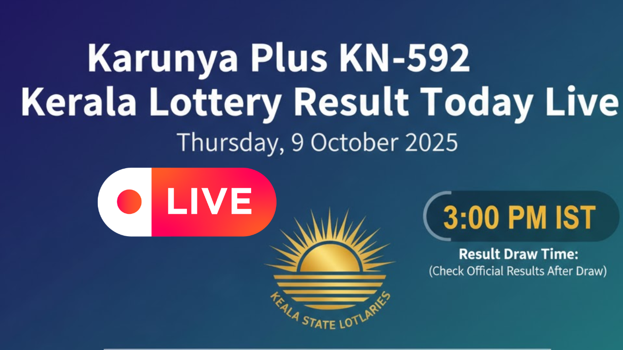 Karunya Plus KN-592 Kerala Lottery Result Today Live – 9 October 2025 | Check Winning Numbers ...