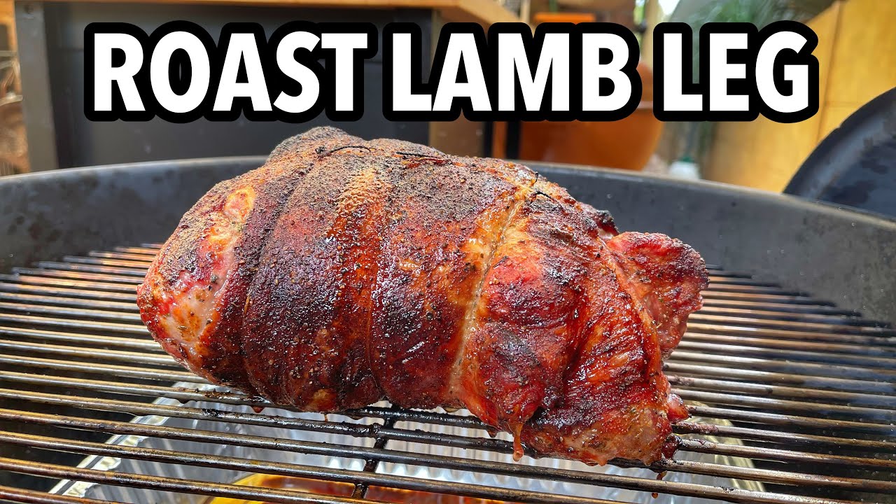 How to debone and roast a lamb leg in the Weber