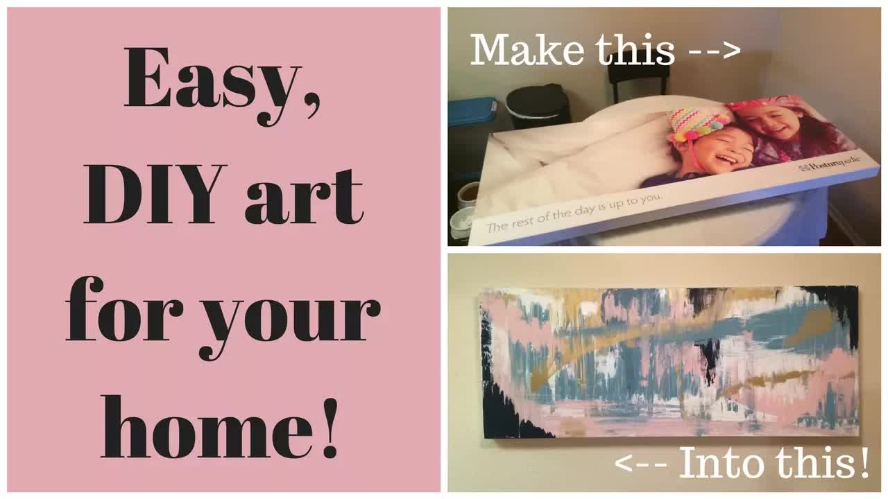 How to make easy DIY art for your home!