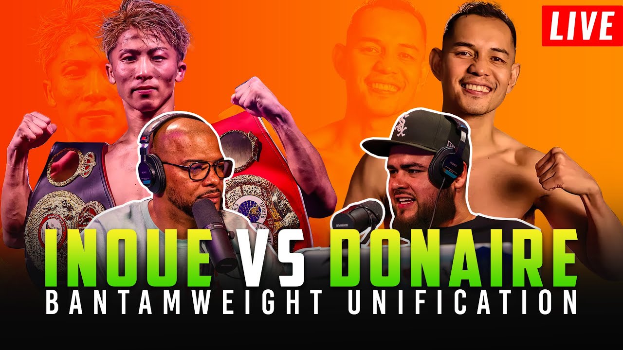 ☎️Naoya Inoue vs. Nonito Donaire🔥Live fight chat ️