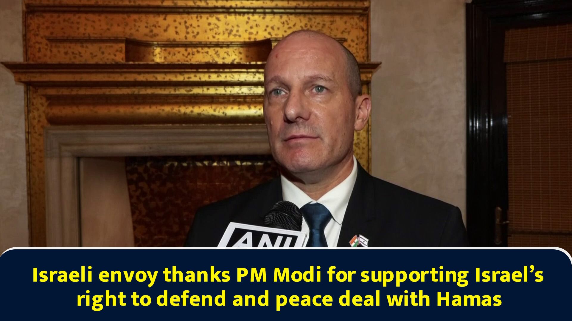 Israeli envoy thanks PM Modi for supporting Israel’s right to defend ...