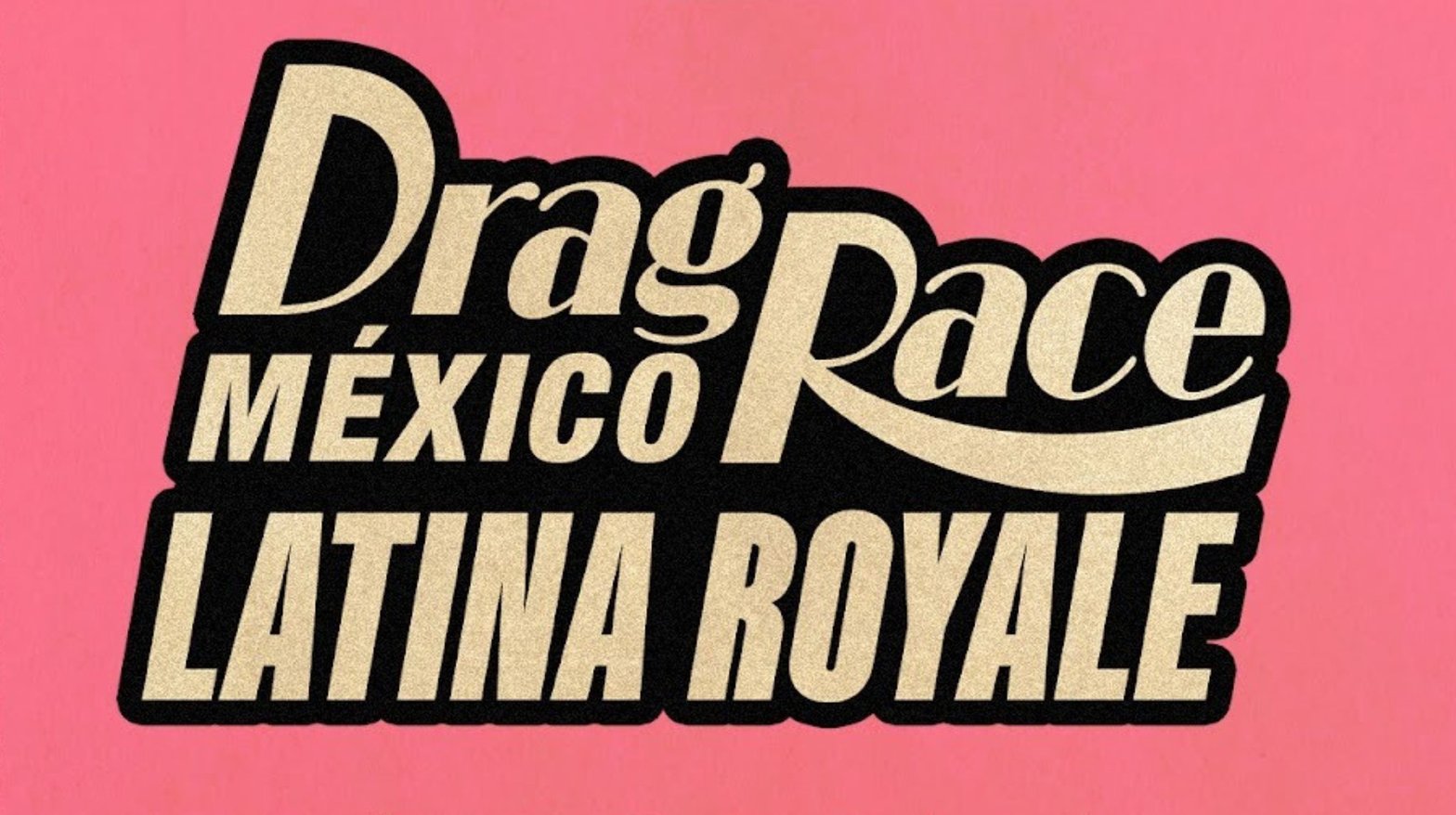 ‘Drag Race Mexico: Latina Royale’ Greenlit As ‘Drag Race Phillippines ...