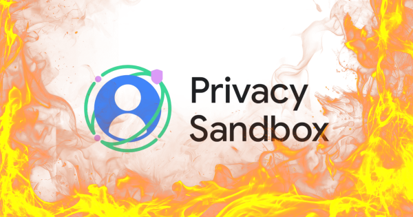 Google's Privacy Sandbox Is Officially Dead