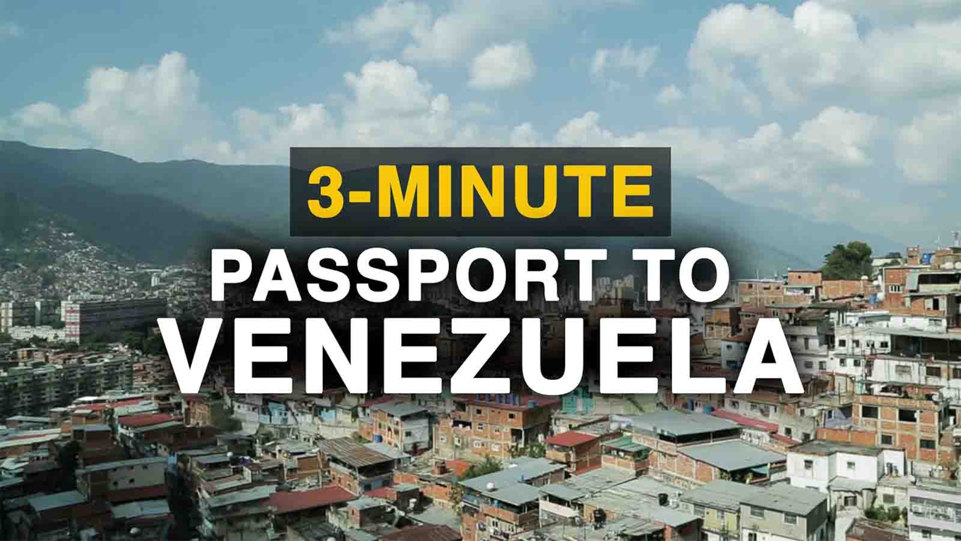 3-minute passport to Venezuela