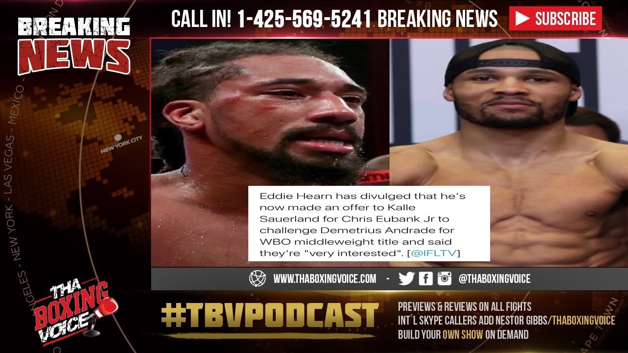 ☎️ Eddie Hearn made an offer for Chris Eubank Jr vs Demetrius Andrade ...