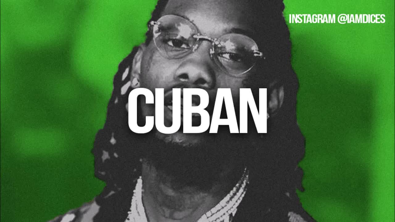 "Cuban" Offset/Cardi B type beat Prod. by Dices