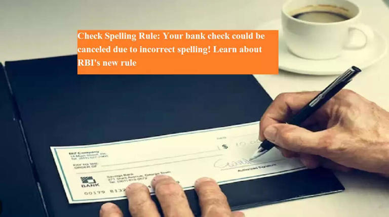 Check Spelling Rule: Your bank check could be canceled due to incorrect ...