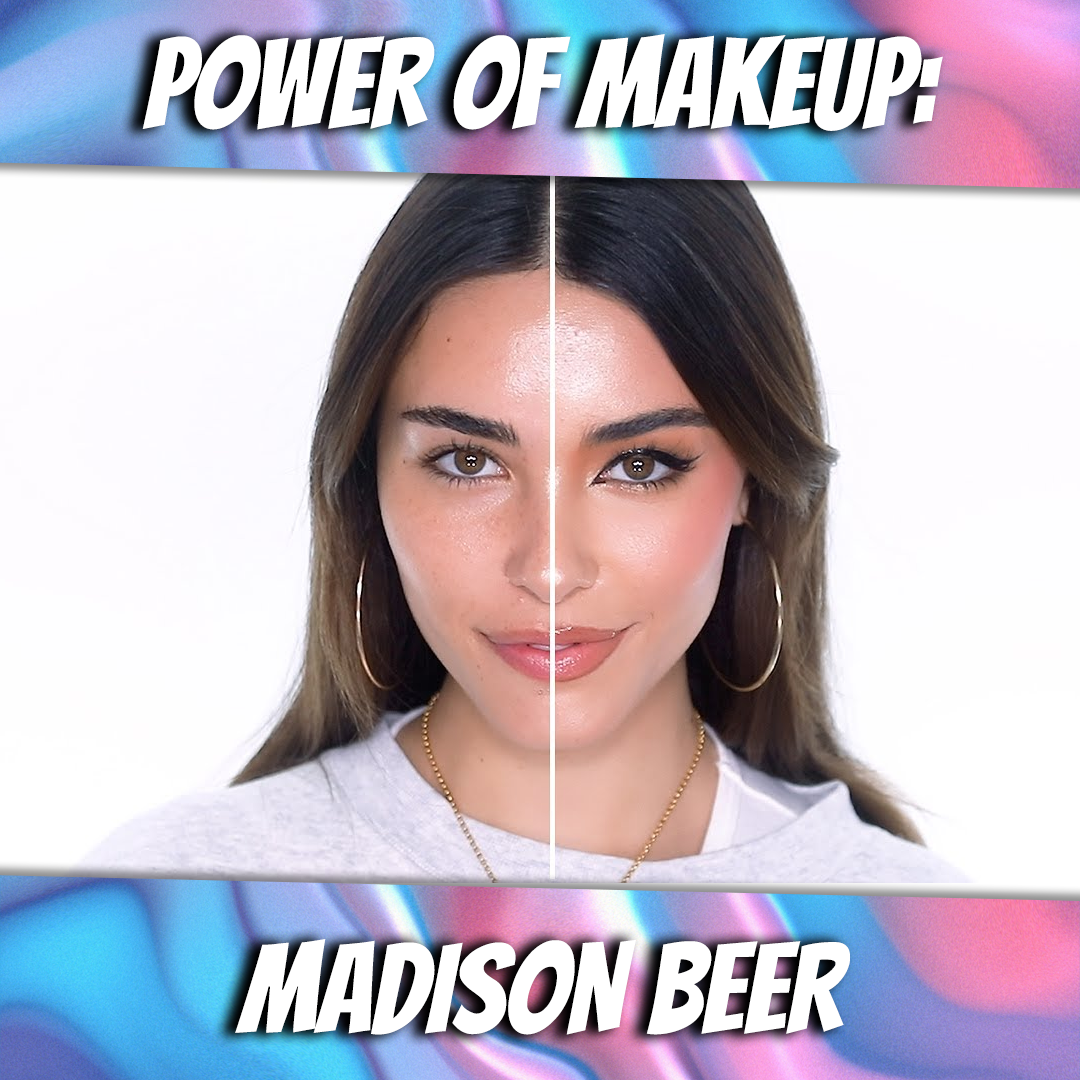 Power Of Makeup Madison Beer