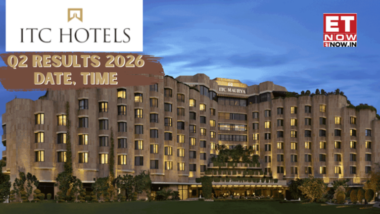 ITC Hotels Q2 results 2026 date, time: ITC-promoted firm’s quarterly ...