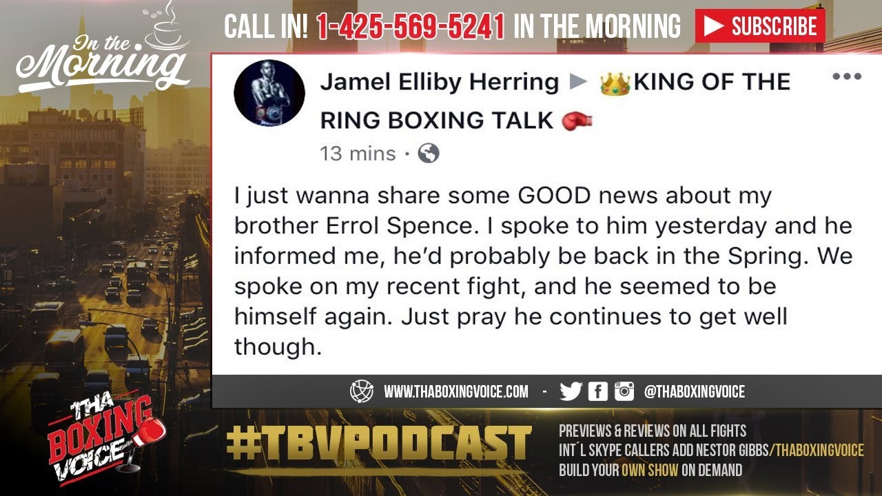 ☎️ Errol Spence Jr. update 🚨 "Probably back in spring" "Seemed to be ...