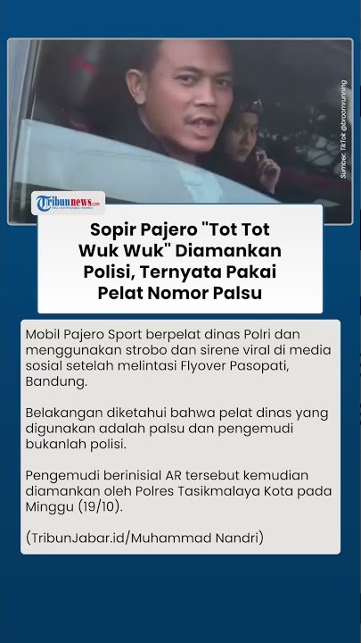Arogan Pakai "Tot Tot Wuk Wuk" di Bandung, Sopir Pajero Diamankan dan ...