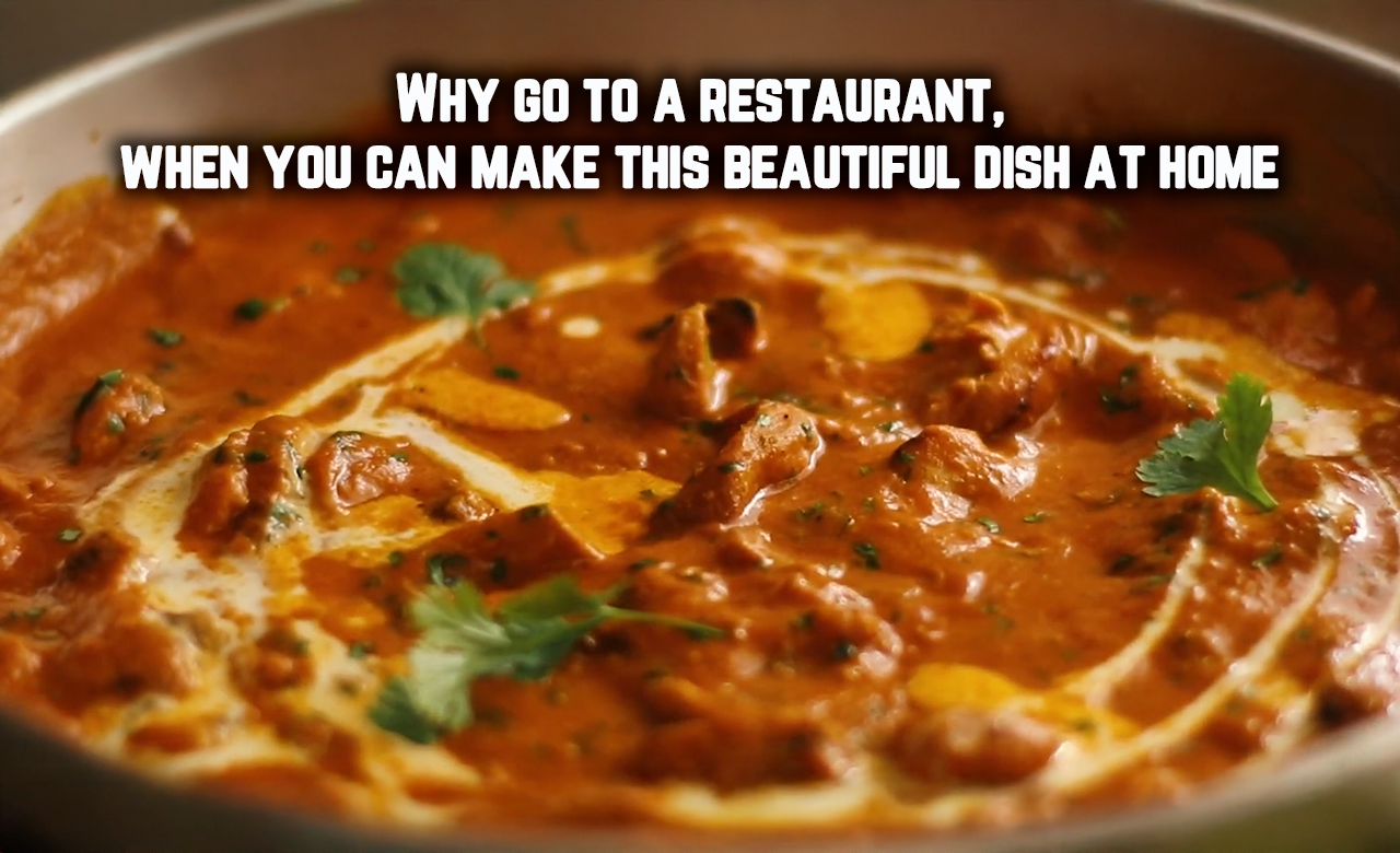 The best butter chicken recipe, Indian murgh makhani chicken curry for ...