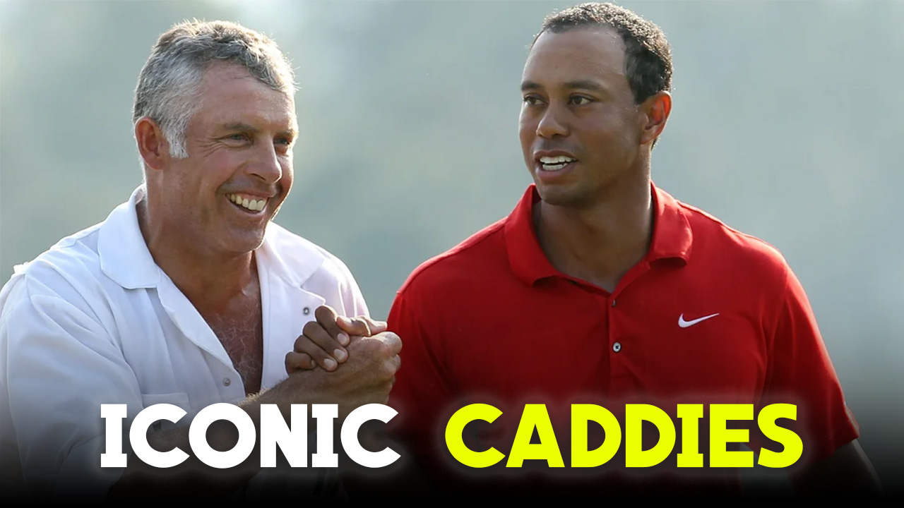 WATCH: Golf’s 5 Most Iconic Caddies and Their Stories