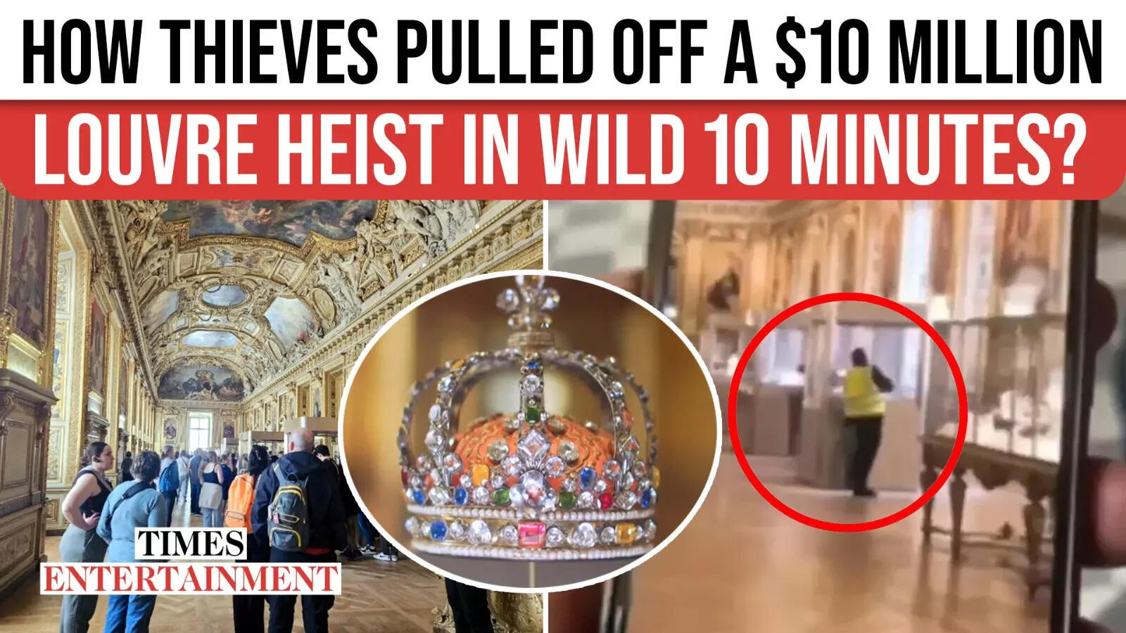 ON CAM: Louvre Thieves STEAL Crown Jewels in 10-Minute Heist Near Mona Lisa | WATCH