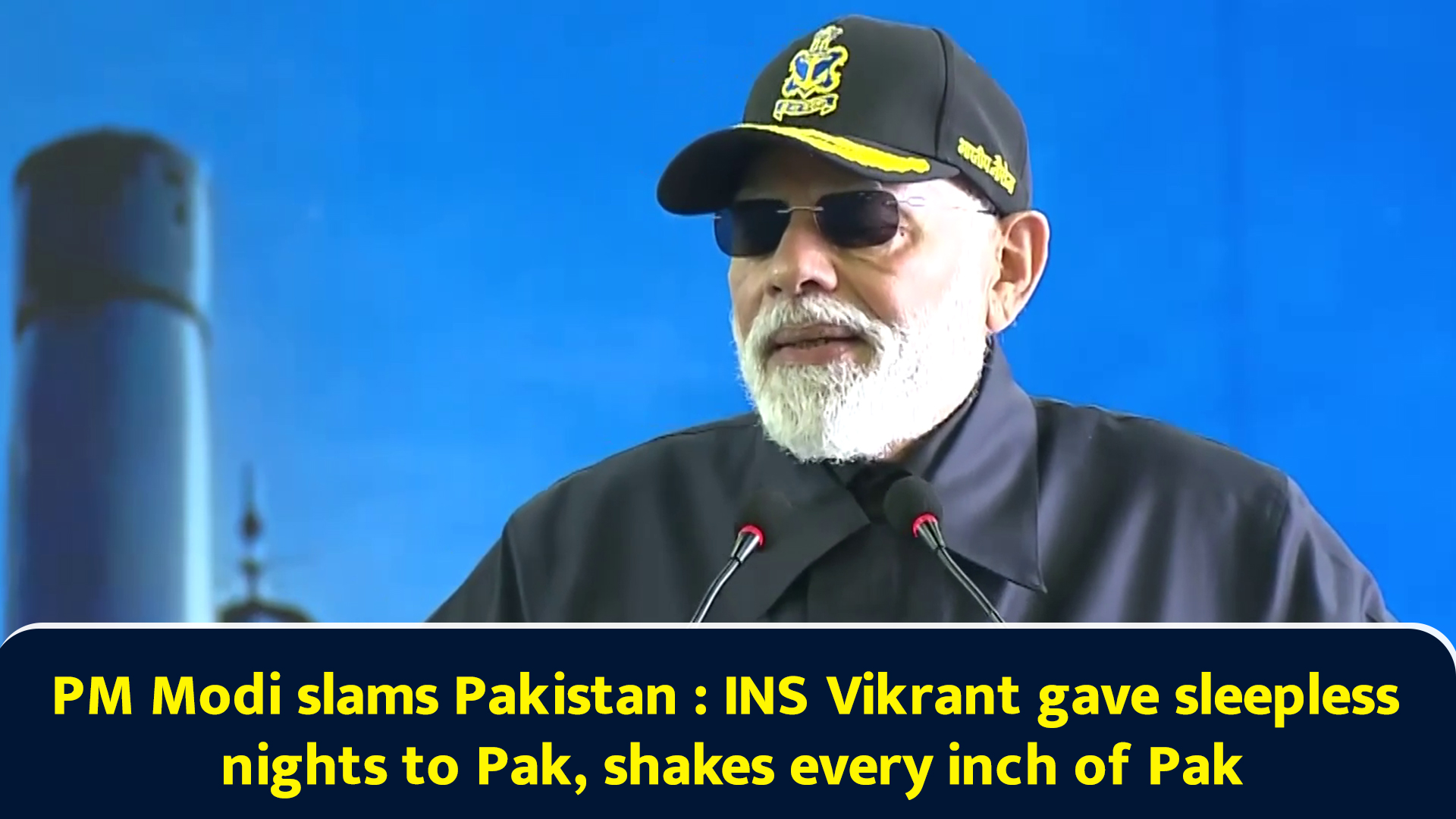 PM Modi slams Pakistan : INS Vikrant gave sleepless nights to Pak ...