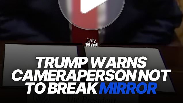 Trump warns cameraperson not to break mirror