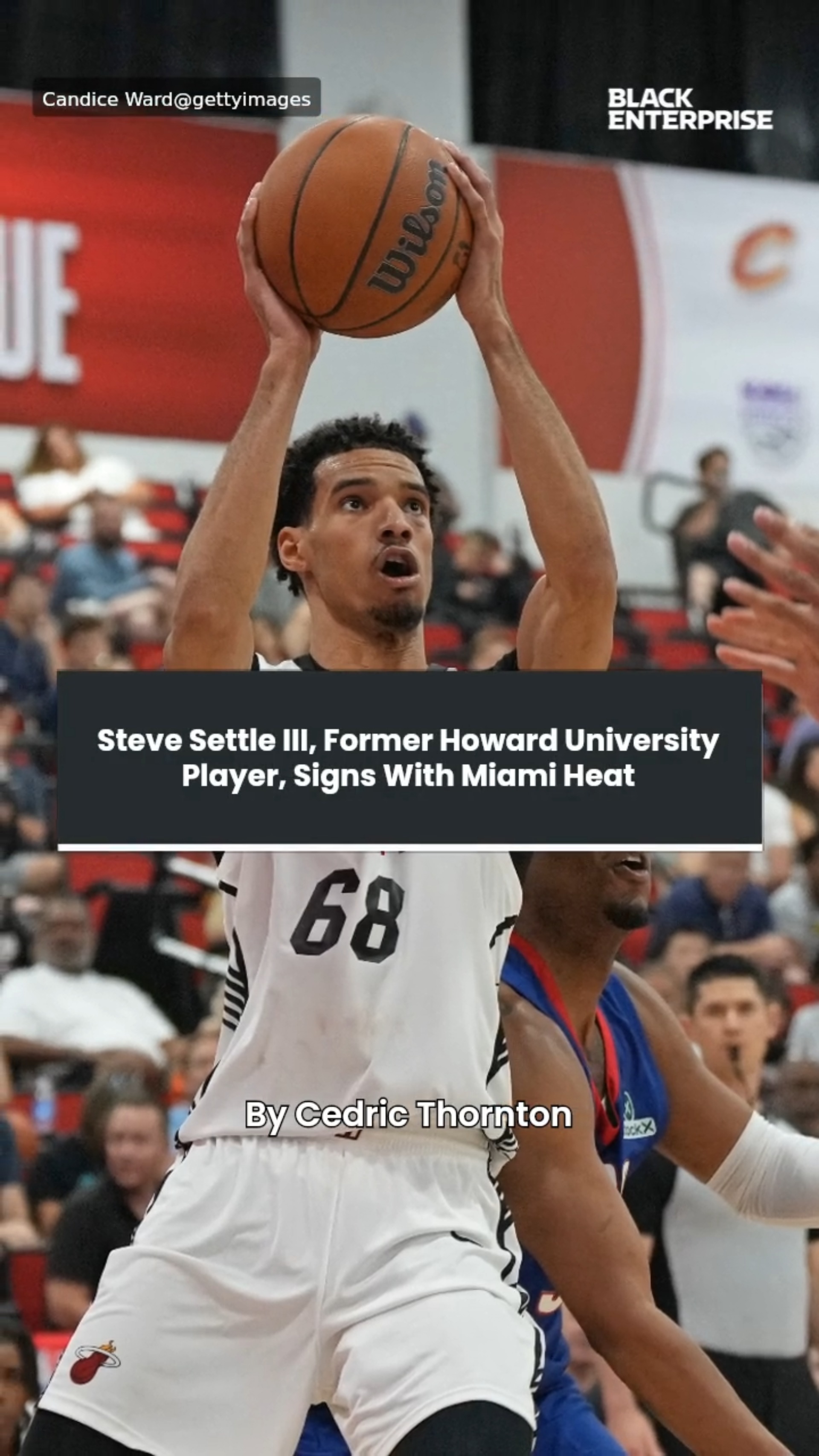 Steve Settle III, Former Howard University Player, Signs With Miami Heat