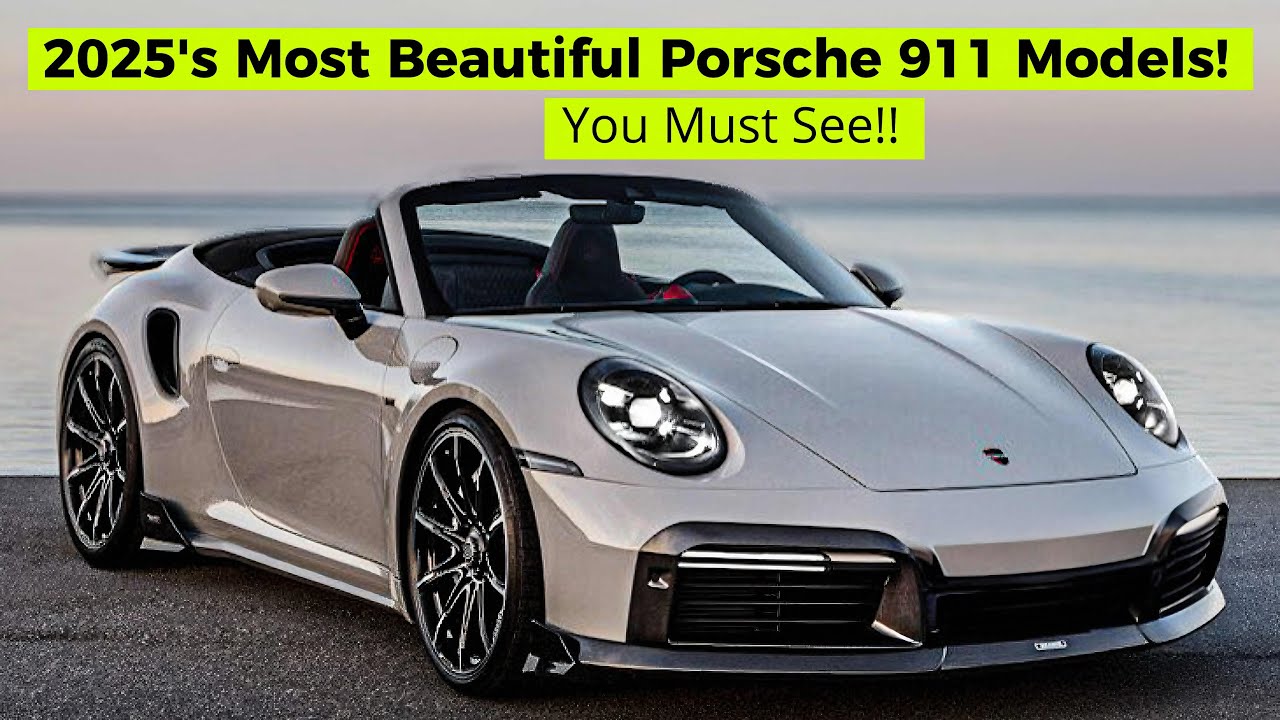 2025's The 10 Most Beautiful Porsche 911 Models! - Newest & Refined Ones